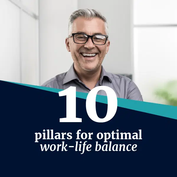 10 Pillars for Optimal Work-Life Balance - Resource Advisory